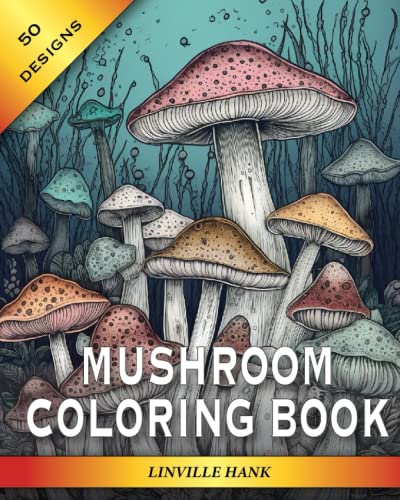 Mushroom Coloring Book: 50 Fantastic Fantasy Coloring Book Pages for ...