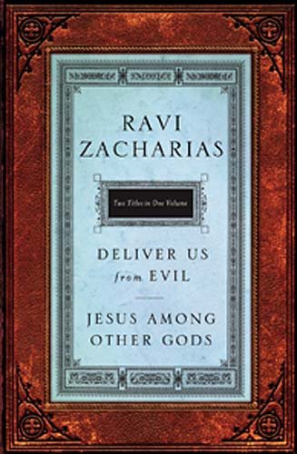 Zacharias 2 in 1-Jesus Among Other Gods & Deliver Us from Evil by Ravi ...