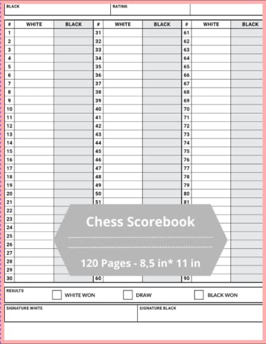 Chess Scorebook: Chess notation pad and score notebook ,120 Game and ...