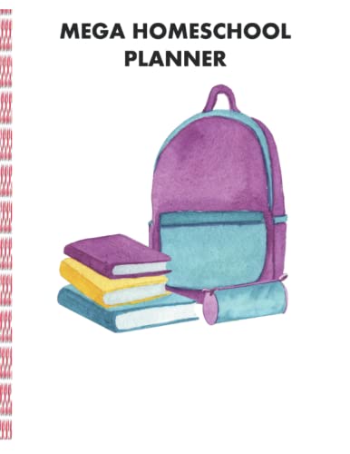 Mega Homeschool Planner: Fully Customizable Planner, Organizer, and ...