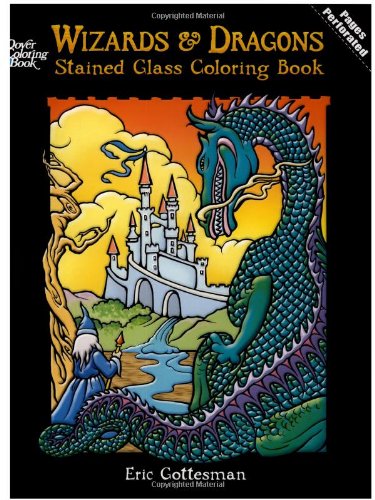 Wizards and Dragons Stained Glass Coloring Book by Eric Gottesman ...