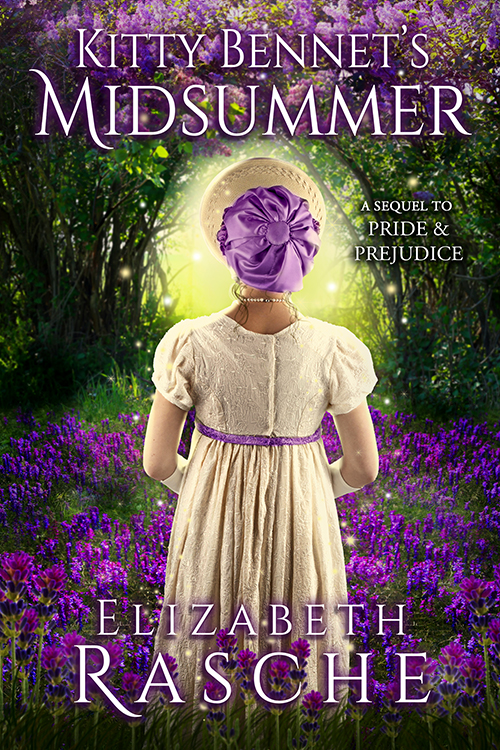 Kitty Bennet's Midsummer by Elizabeth Rasche | Goodreads