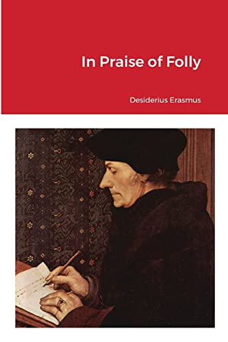 In Praise of Folly by Erasmus | Goodreads