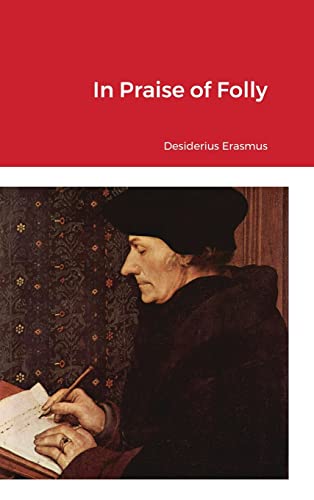 In Praise of Folly by Erasmus | Goodreads