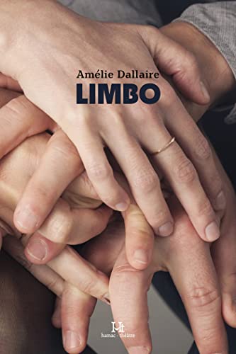 Limbo (French Edition) by Amélie Dallaire | Goodreads