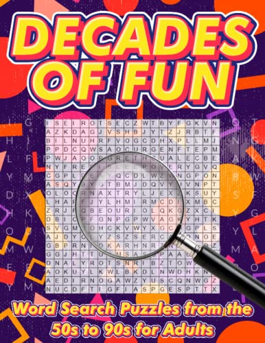 Decades of Fun: Word Search Puzzles from the 50s to 90s for Adults by ...