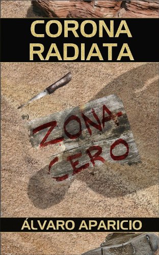 Corona Radiata (Spanish Edition) by Álvaro Aparicio | Goodreads