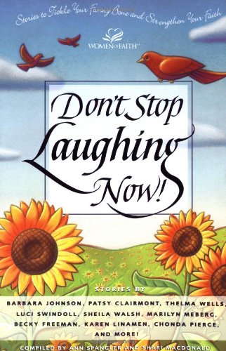 Don't Stop Laughing Now!: Stories to Tickle Your Funny Bone and ...