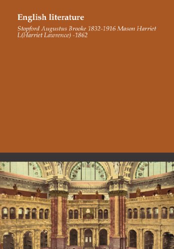 English literature by Stopford Augustus Brooke 1832-1916 Mason Harriet ...