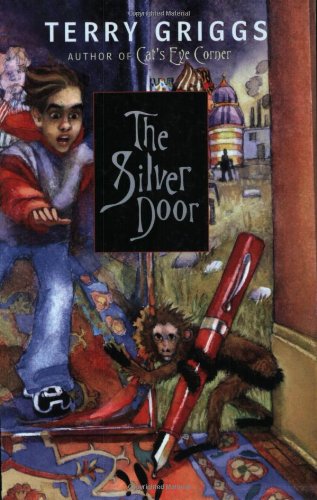 The Silver Door (Cat's Eye Corner Series) by Terry Griggs | Goodreads