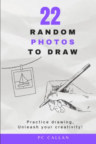 22 Random Photos to Draw: Practice drawing, unleash your creativity! by ...