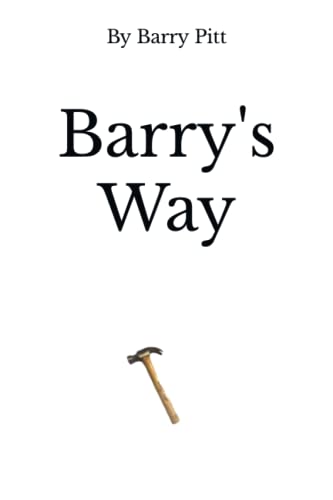 Barry's Way by Barry Pitt | Goodreads
