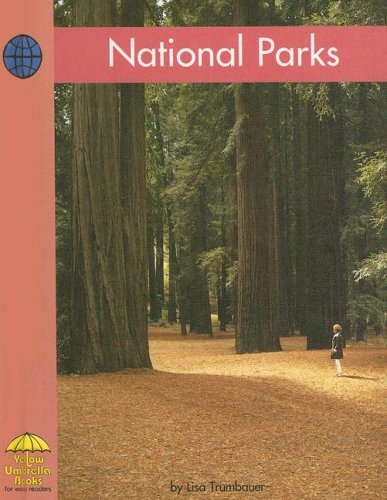 National Parks (Yellow Umbrella Books) by Lisa Trumbauer | Goodreads