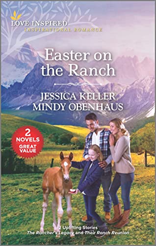 Easter on the Ranch/The Rancher's Legacy/Their Ranch Reunion by Jessica ...