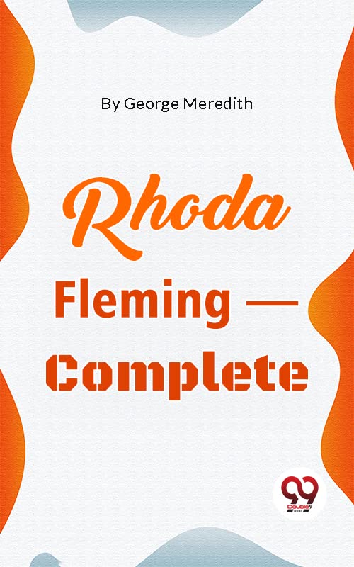 Rhoda Fleming- Complete by George Meredith | Goodreads