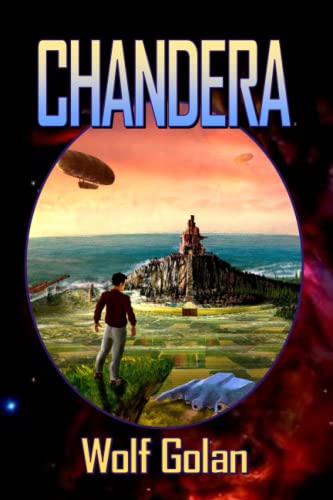 Chandera (Book 1) by Wolf Golan | Goodreads