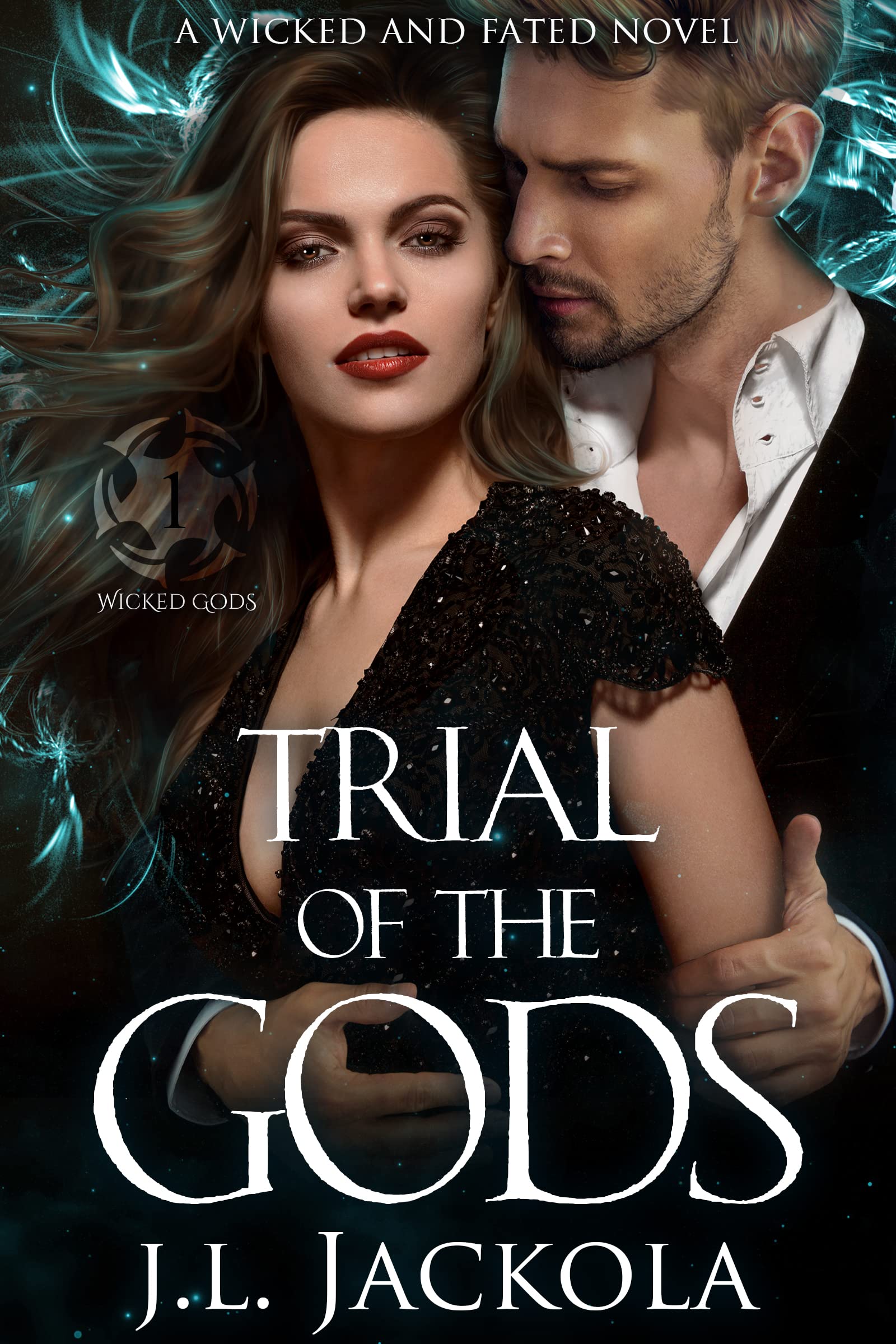Trial of the Gods (Wicked Gods Duet Book 1) by J. L. Jackola | Goodreads