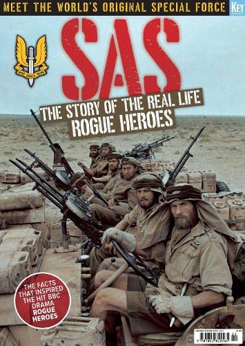 SAS: The Story of the Real Life Rogue Heroes by Gavin Mortimer | Goodreads