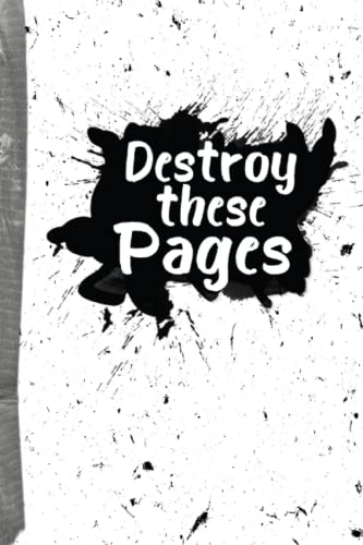 Destroy These Pages: This journal is to be destroyed. There are many ...