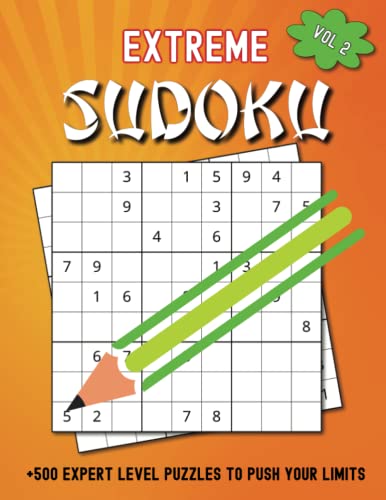 Extreme Sudoku: 500 expert level puzzles to push your limits (Vol 2): A ...