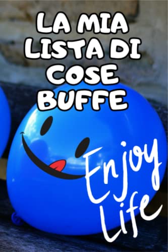 La mia Lista di cose buffe: Un diario delle cose buffe può essere utile ...