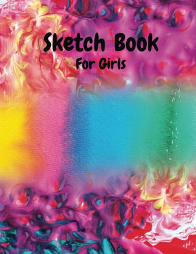 Girls' Sketch book: 120 Pages of Blank White Paper for Drawing, Writing ...