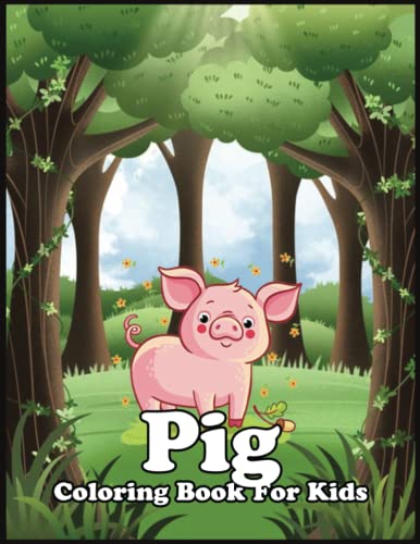 Pig Coloring Book: 110 Cute and Funny Pig Design with High-Quality ...