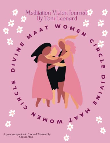 Divine Maat Women Circle by Toni Leonard | Goodreads