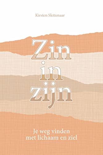Zin in zijn (Dutch Edition) by Kirsten Slettenaar | Goodreads