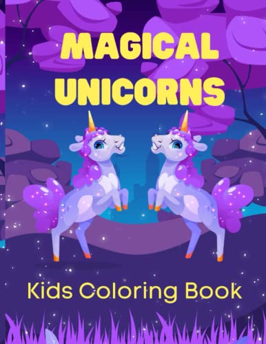 Magical Unicorns: A Coloring Adventure: Unicorn coloring book for kids ...