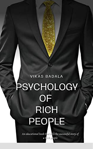 Psychology of Rich People by VIKAS BADALA | Goodreads