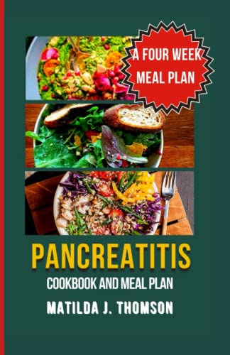 Pancreatitis Cookbook And Meal Plan: A Comprehensive Pancreatitis Guild ...