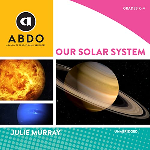 Our Solar System: Books Out Loud Collection by Julie Murray | Goodreads