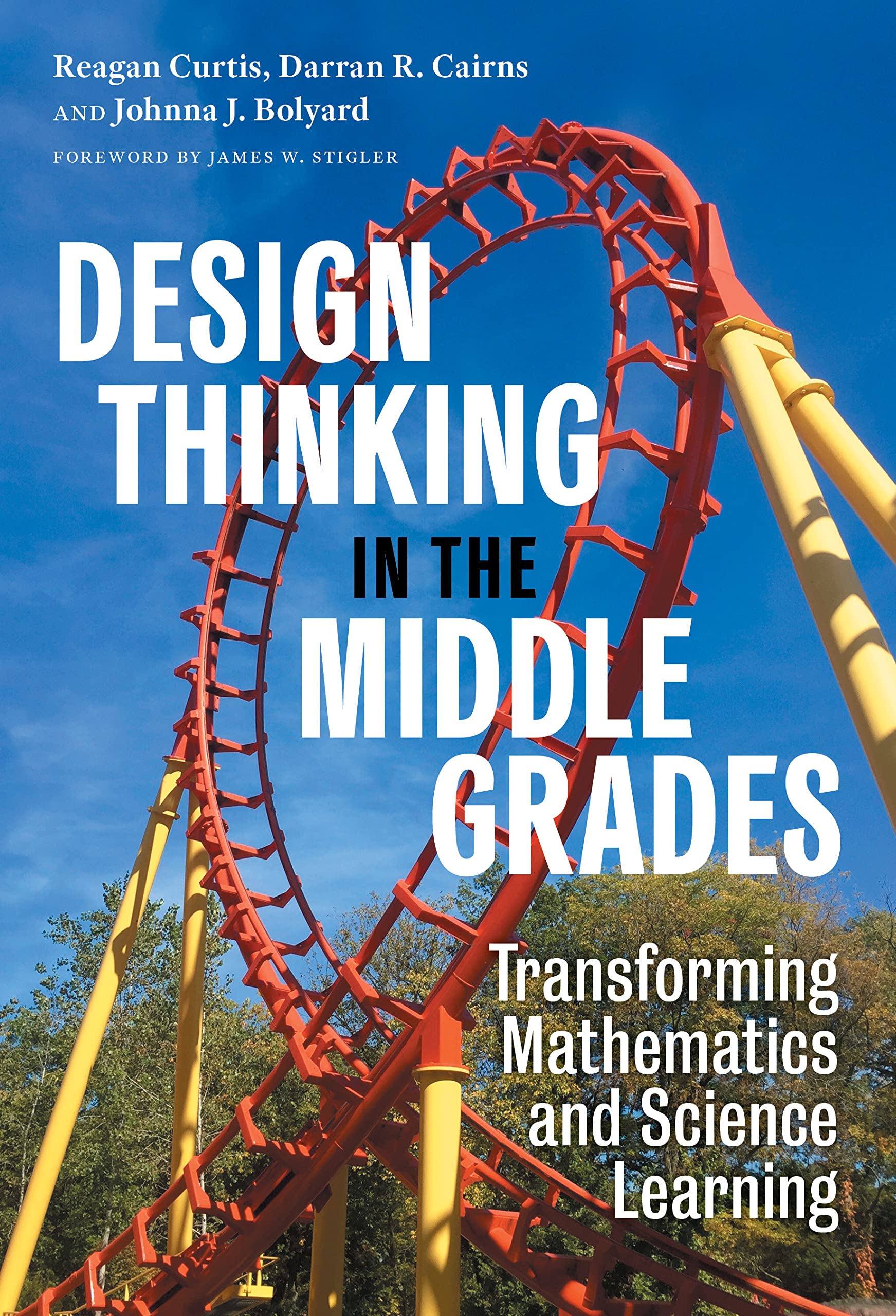 Design Thinking in the Middle Grades: Transforming Mathematics and ...