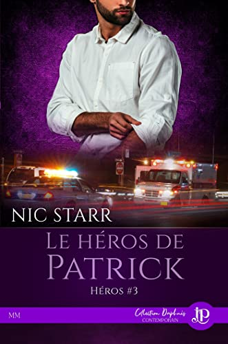 Le héros de Patrick (Héros #3) by Nic Starr | Goodreads