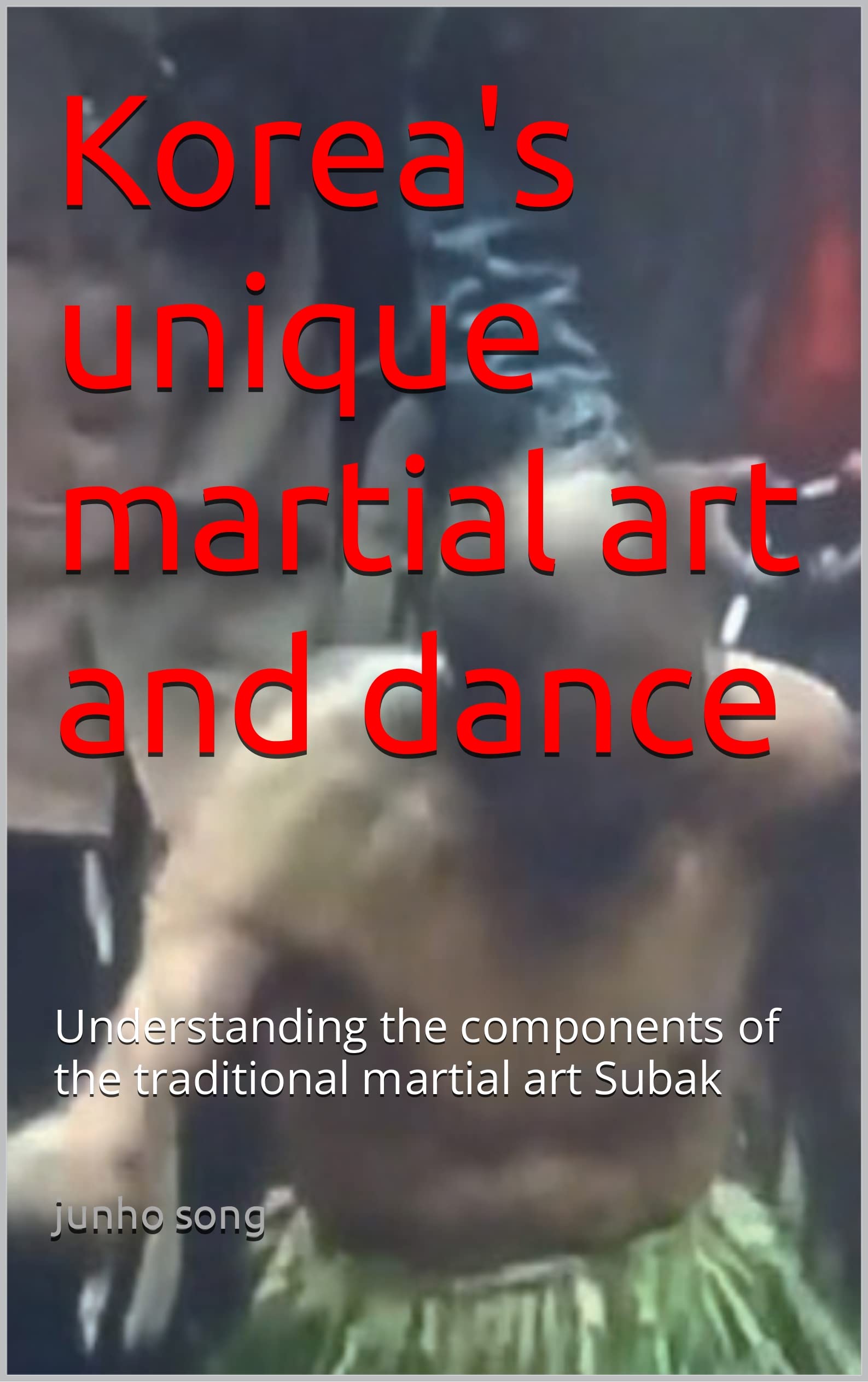 Korea's unique martial art and dance: Understanding the components of ...