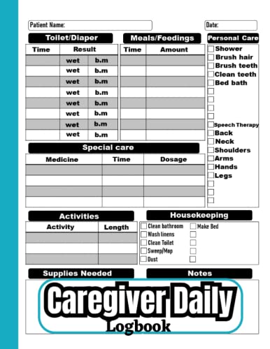 Caregiver Daily Log Book: An Assisted Living Patients Organizer Tracker ...