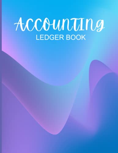 Accounting Ledger : Book Large Simple Accounting Ledger for Bookkeeping ...