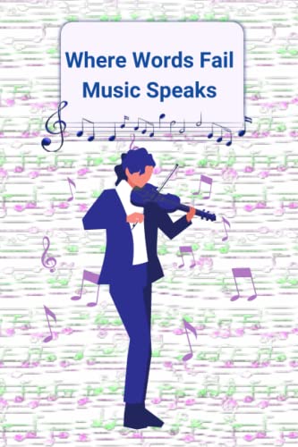 Where Words Fail Music Speaks: Violin Music Notebook. Violin Instrument ...