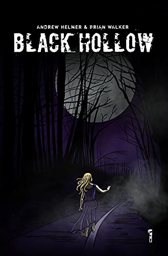 Black Hollow #1 by Andrew Helmer | Goodreads