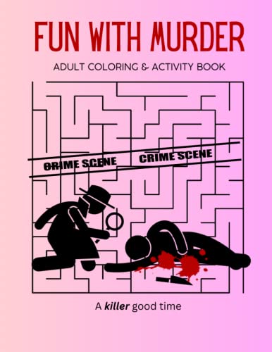Fun with Murder: Adult Coloring & Activity Book by Julie Anne Lindsey ...