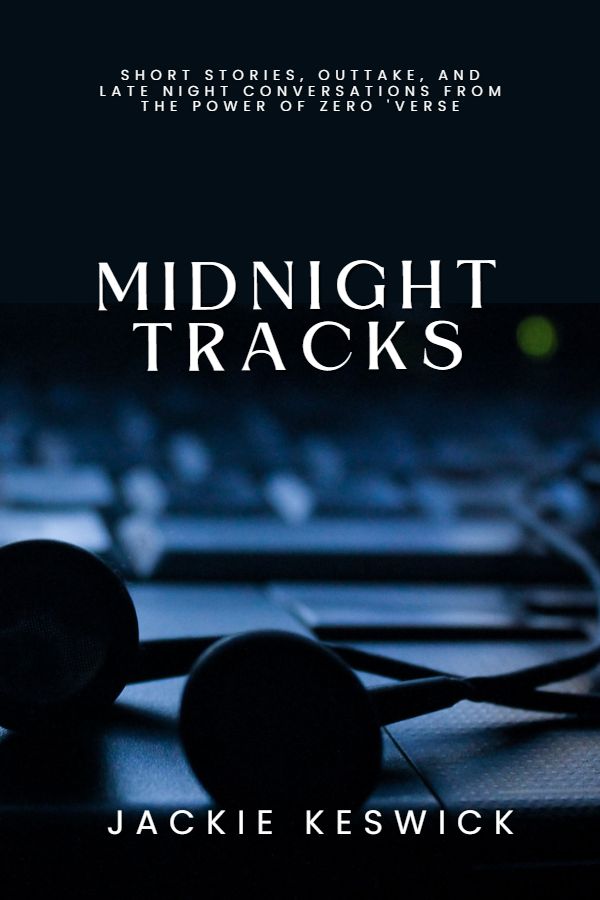 Midnight Tracks (The Power of Zero, #4.5) by Jackie Keswick | Goodreads