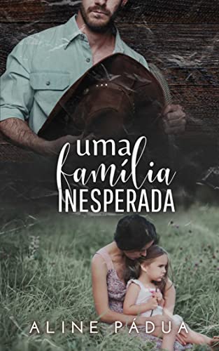 UMA FILHA INESPERADA NA MÁFIA (Família Esteves Livro 3) (IRMÃOS ESTEVES) by Aline Pádua | Goodreads