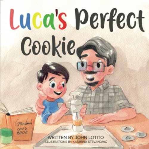 Luca's Perfect Cookie by John Lotito | Goodreads
