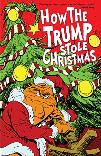 How the Trump Stole Christmas by Brian Denham | Goodreads