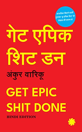 GET EPIC SHIT DONE (Hindi Edition) by Ankur Warikoo | Goodreads