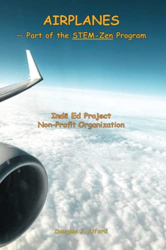 AIRPLANES — Part of the STEM-Zen Program by Douglas J Alford | Goodreads