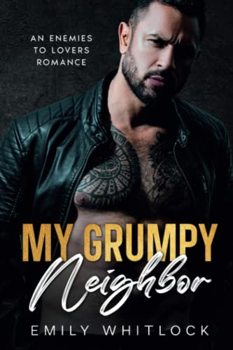My Grumpy Neighbor by Emily Whitlock | Goodreads