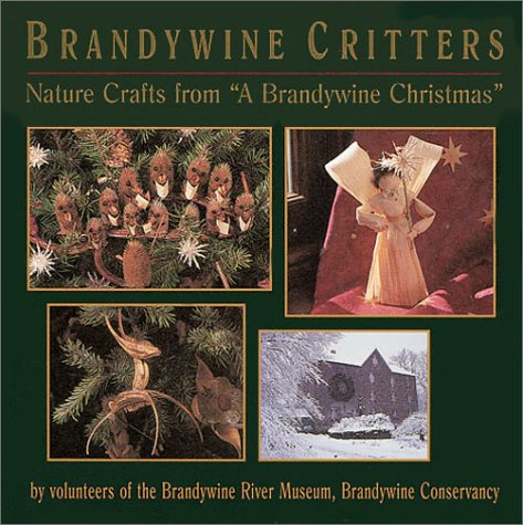 Brandywine Critters: Nature Crafts from Brandywine Christmas by ...