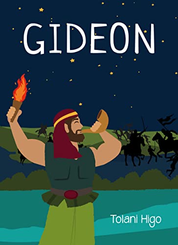 Bible Stories: Gideon (Bible stories for children) by Tolani Higo ...